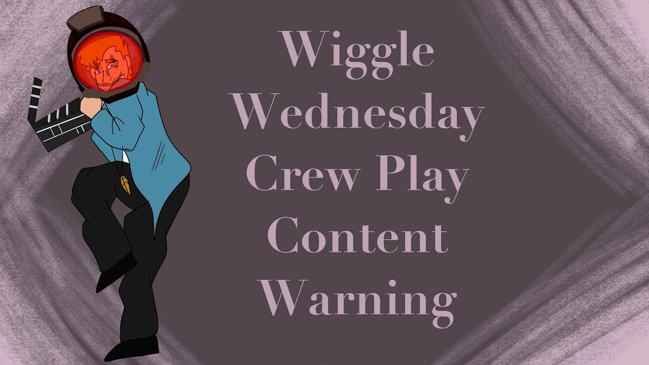 Wiggle Wednesday Crew Play Content Warning Best Bits - Solidarity ...