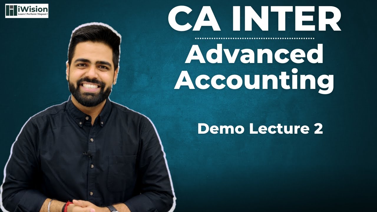 DEMO Lecture 2 | CA Intermediate Advanced Accounting - YouTube