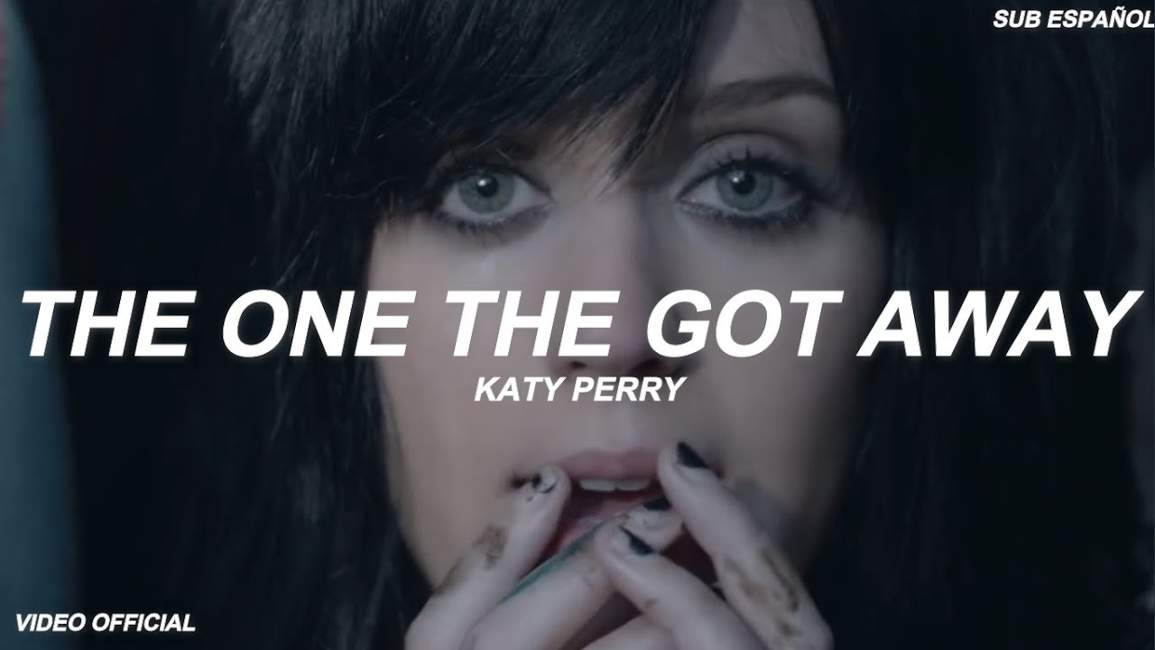 Katy Perry - The One That Got Away (Sub Español) Video Official - YouTube