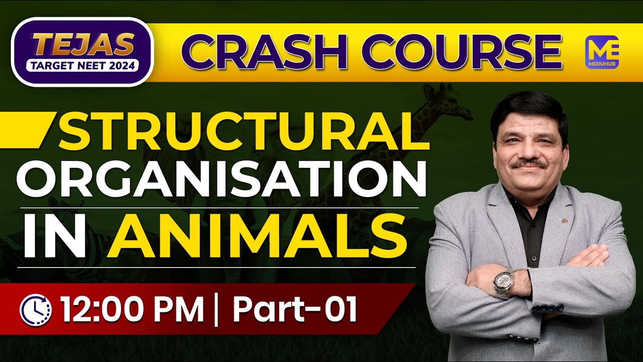 STRUCTURAL ORGANISATION IN ANIMALS | Tejas - Neet Crash Course | Target NEET 2024 @NKS-bio - YouTube