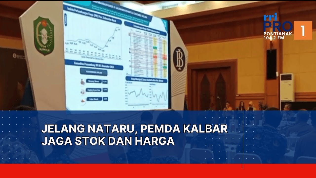 Jelang Nataru, Pemda Kalbar Jaga Stok dan Harga - YouTube