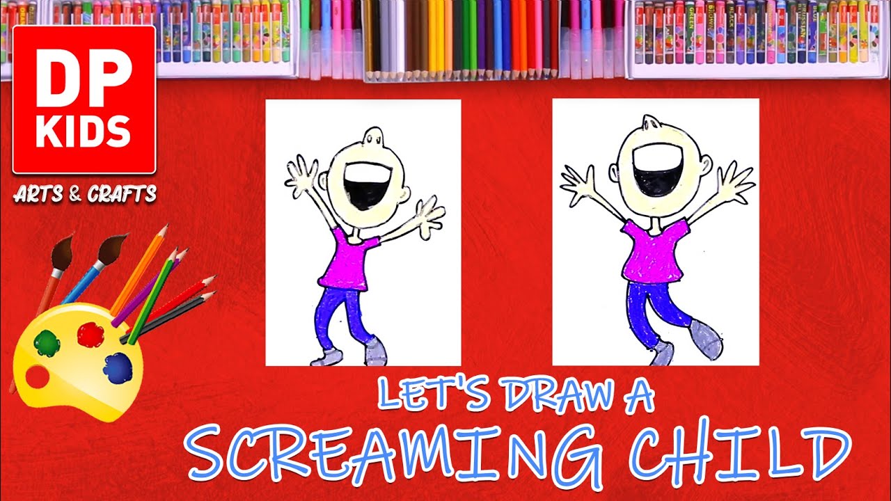 Let's draw a screaming child - DPKIDS ARTS (624) - YouTube
