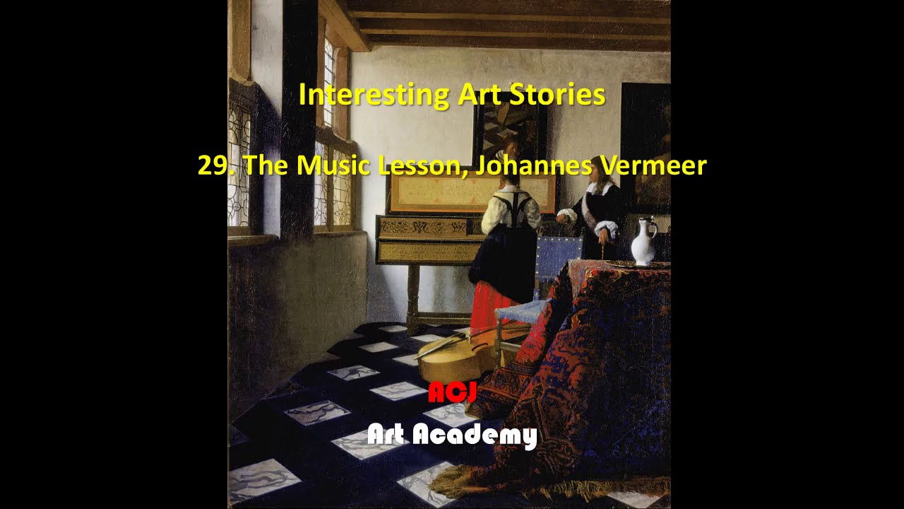 Interesting Art Stories: 29. The Music Lesson, Johannes Vermeer, ACJ ...