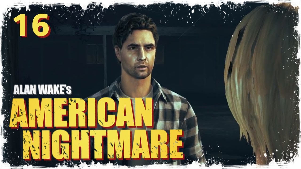 ALAN WAKE's American Nightmare🔦 16 • Emma Sloan - YouTube