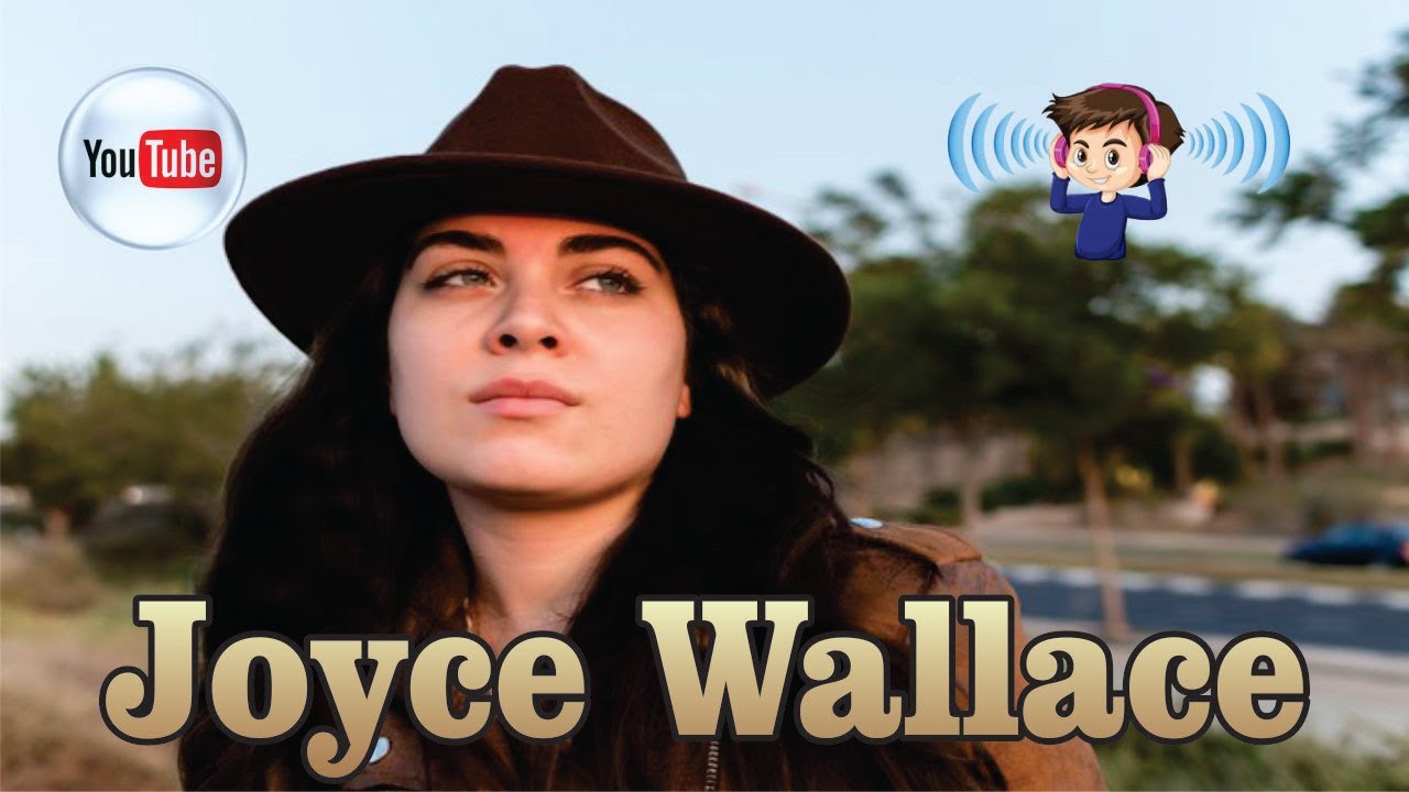 Joyce Wallace - YouTube