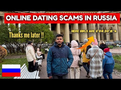 BE SAFE FROM ONLINE DATING SCAMS IN RUSSIA | SCAMS IN RUSSIA - YouTube