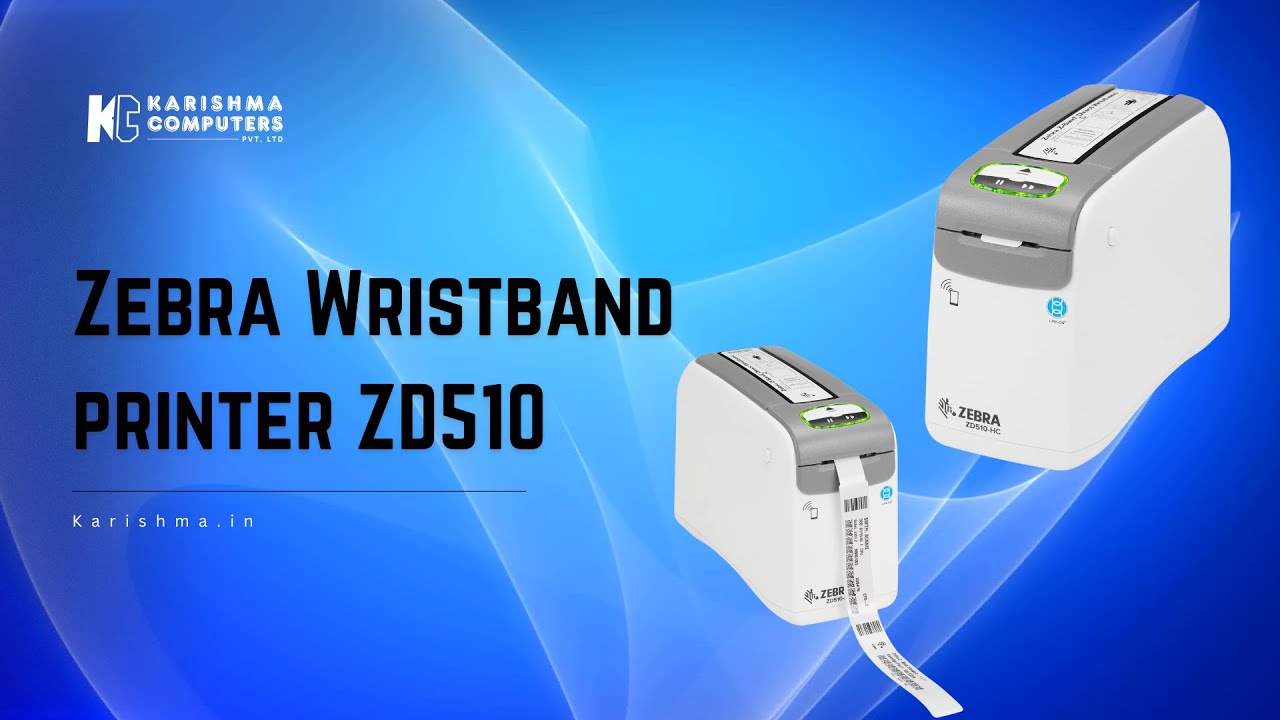 Explore the Zebra Wristband Printer ZD510! - YouTube