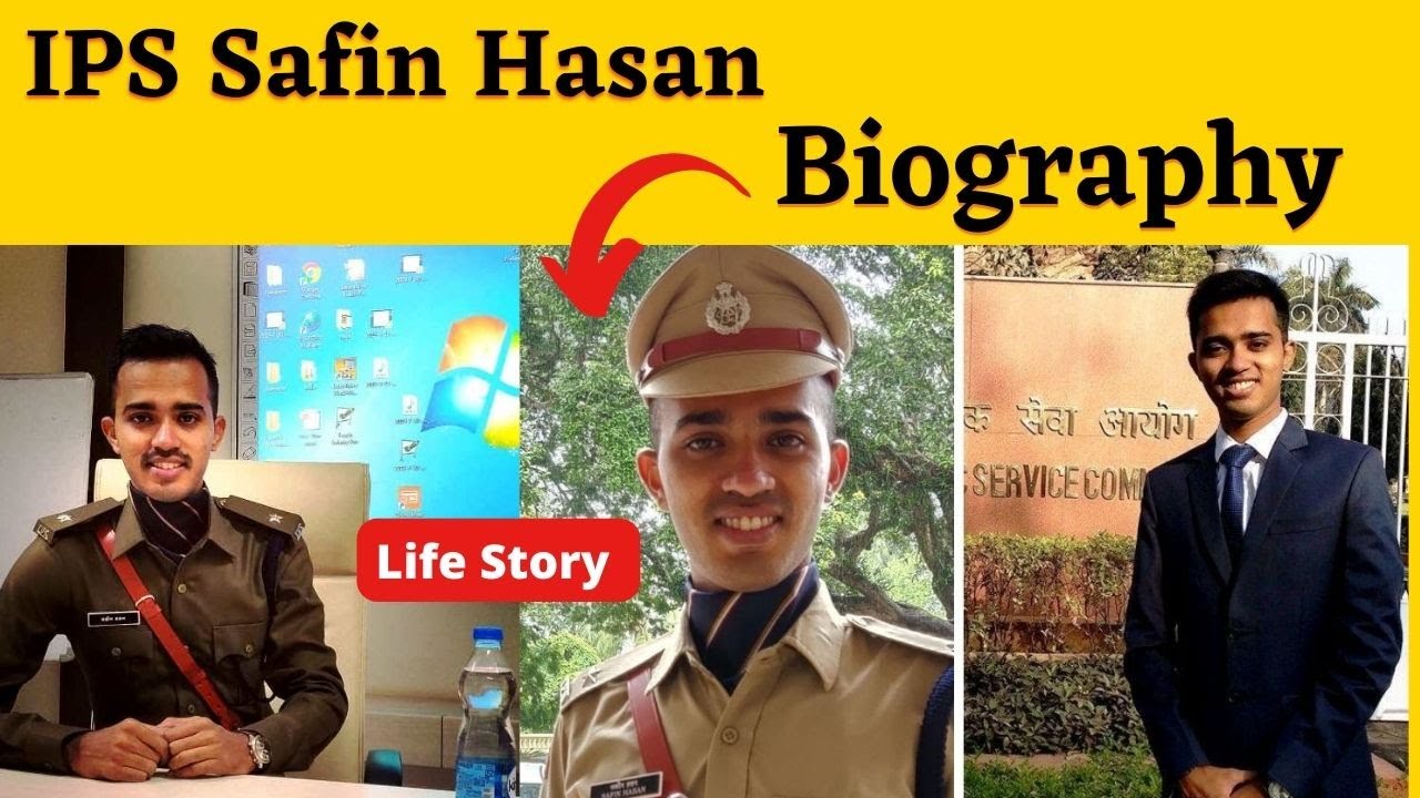 Safin Hasan (IPS Officer) Wiki | Age | Wife | Family | Biography & more ...
