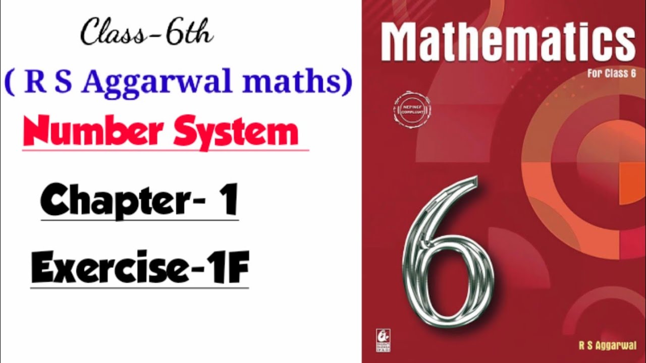 CLASS-6TH / MATHS /CHAPTER 1 / NUMBER SYSTEM / EXERCISE 1F / R S ...