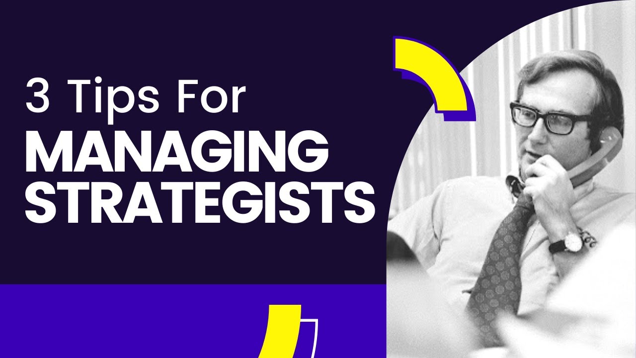 Brand Strategy Director Tips On Managing Strategist - YouTube