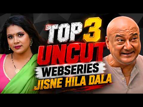 Top 3 Indian Uncut Web Series To Watch Alone In 2026 | High Rated Uncut Webseries List