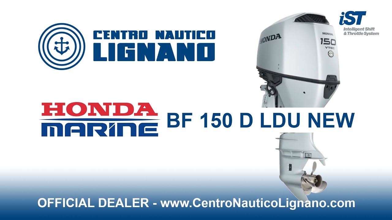 Honda Marine BF 150 D LDU IST fuoribordo - outborder engine - YouTube