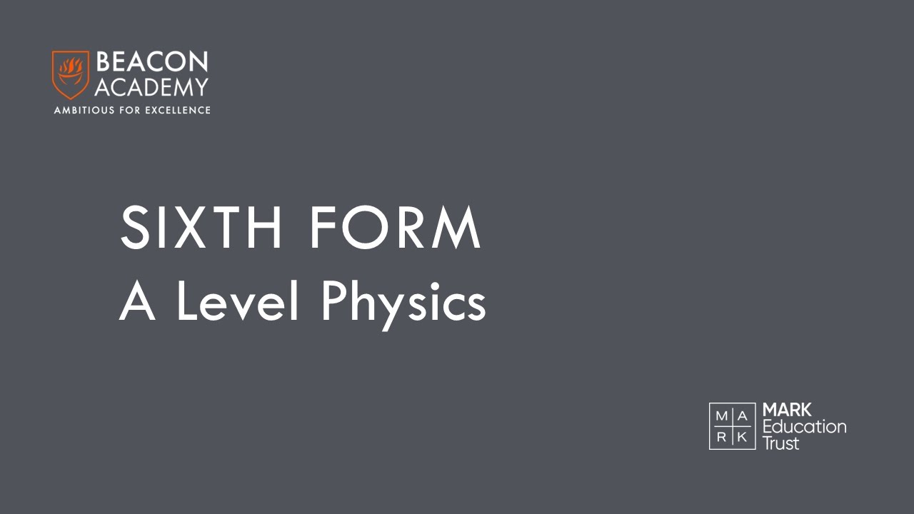 Physics at Beacon Academy Sixth Form - YouTube