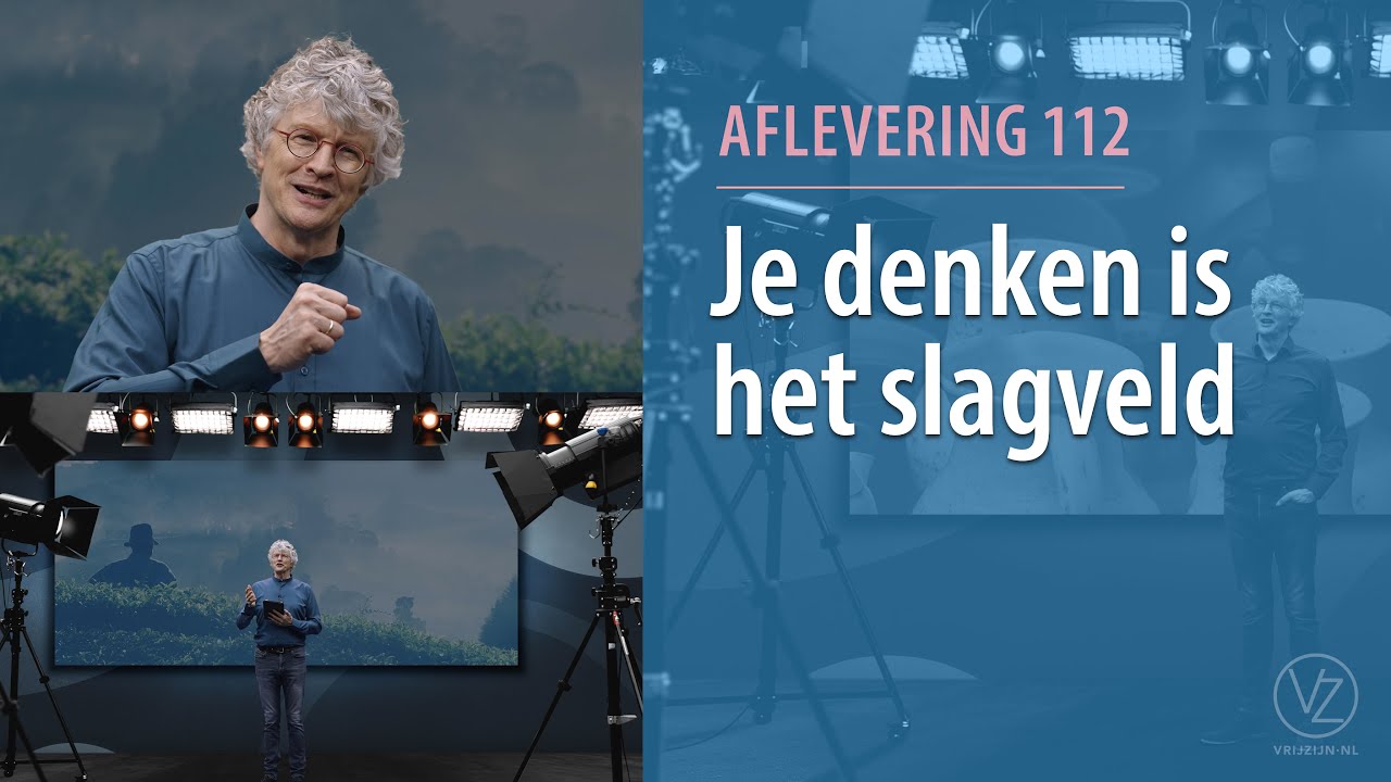 Je denken is het slagveld (aflevering 112) - YouTube