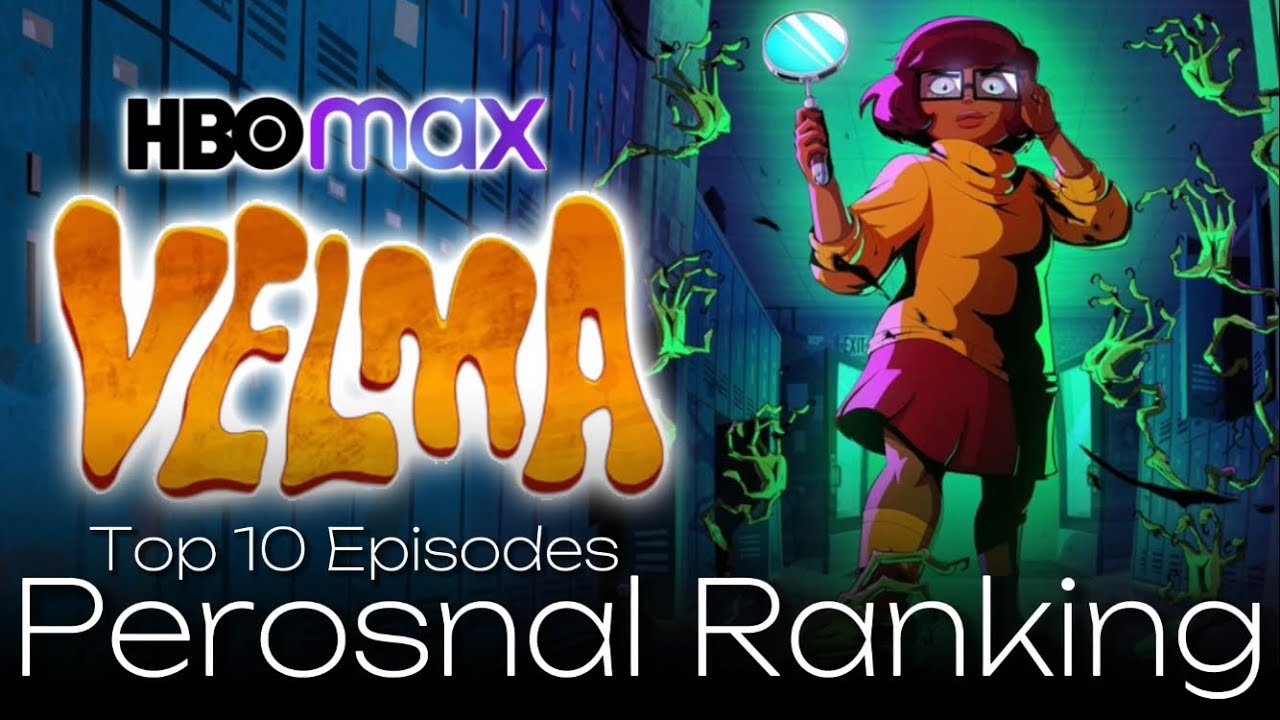 Top 10 VELMA Episodes | Personal Ranking - YouTube