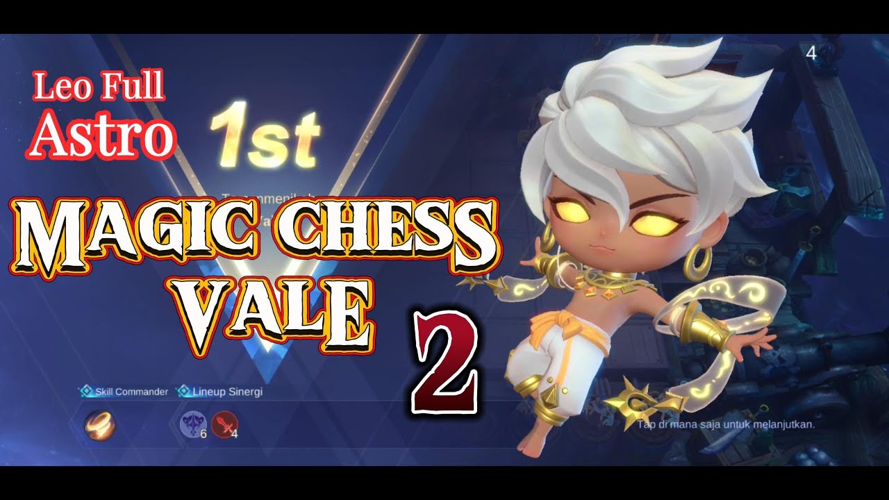 Magic Chess Terbaru Vale 2 - Leo Full Astro Balzing Blade (Gatot ...