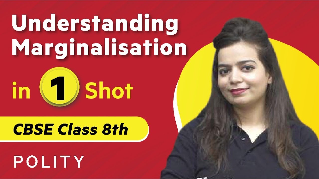 Understanding Marginalisation in One Shot | Polity - Class 8th | Umang ...