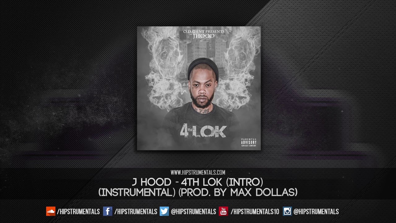 J Hood - 4th Lok (Intro) [Instrumental] (Prod. By Max Dollas) + DL via ...