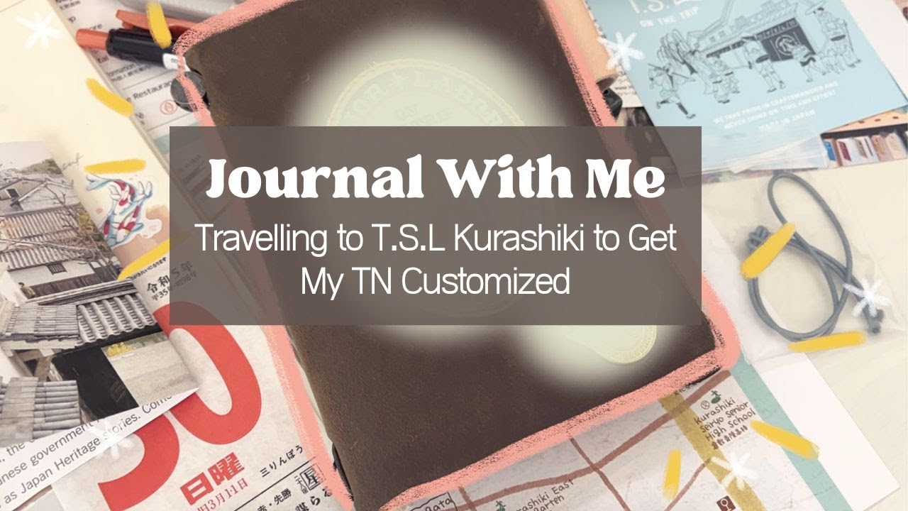 Travel Journal to TSL Kurashiki to Customize A Passport Olive Traveler ...