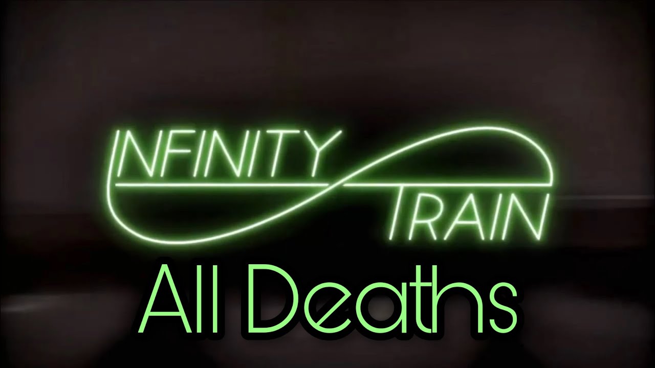Infinity Train - All main character deaths (Season 1-3) - YouTube