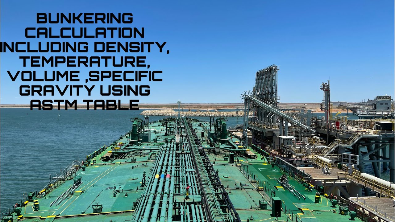 BUNKER CALCULATION EXPLAINED WITH LIVE BUNKER PROCEDURES ON MERCHANT ...