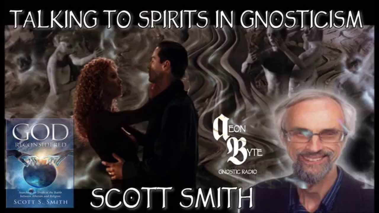 Talking to Spirits in Gnosticism: Aeon Byte Gnostic Radio - YouTube