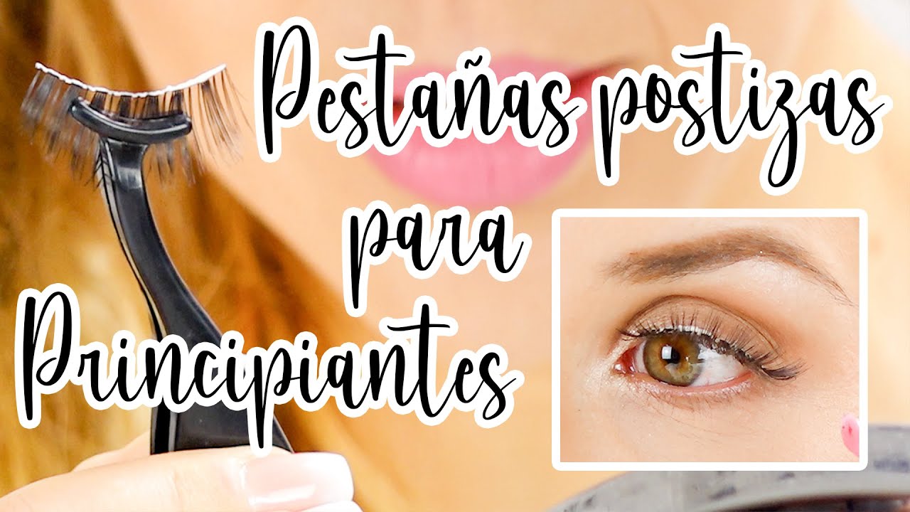 Cómo Poner Pestañas Postizas Para Principiantes Paso A Paso Tips Para