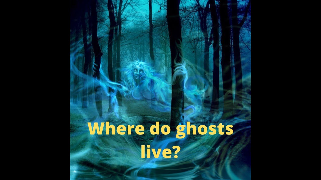 Where do ghosts live? - YouTube