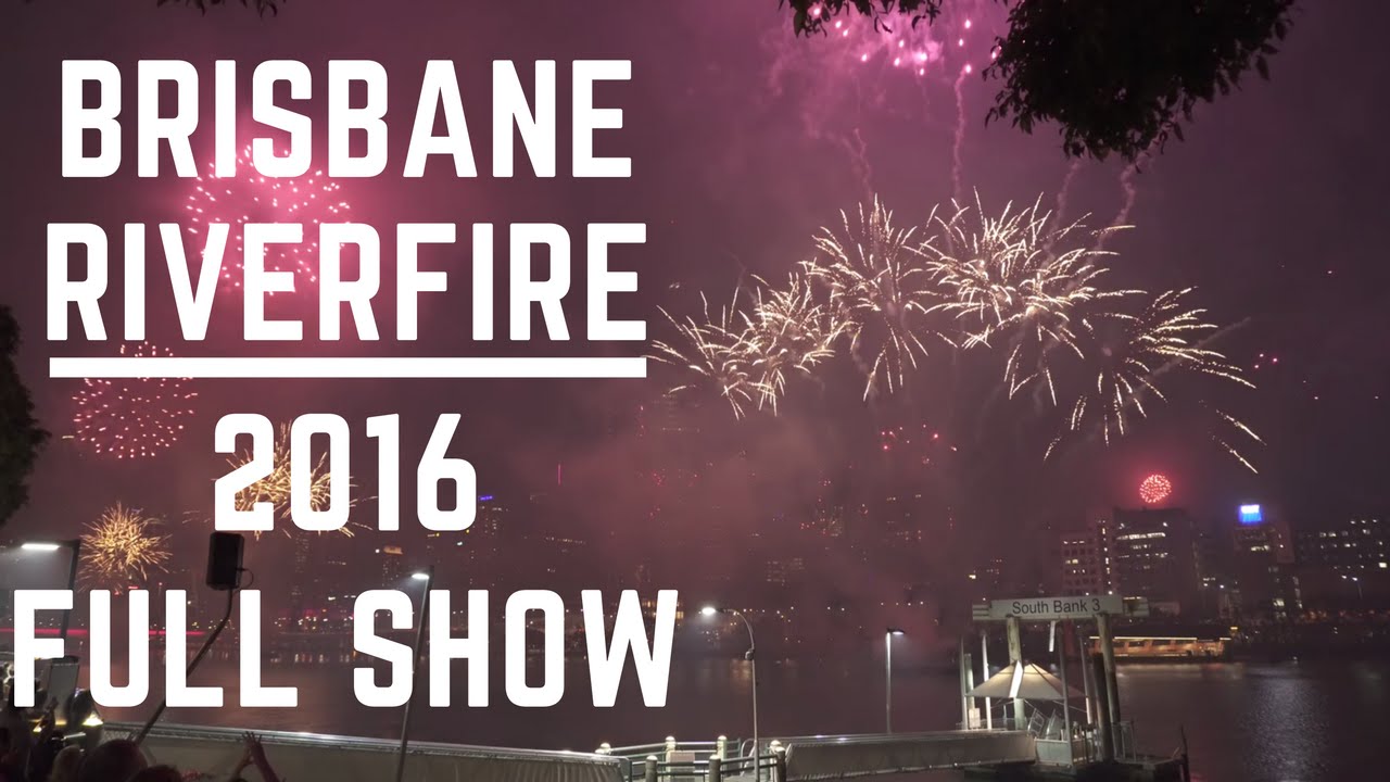 Brisbane Riverfire 2016 FULL SHOW - YouTube