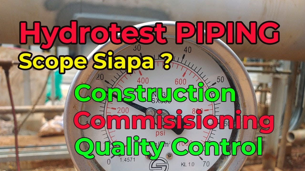 Hydrotest Piping Scope Siapa? - YouTube
