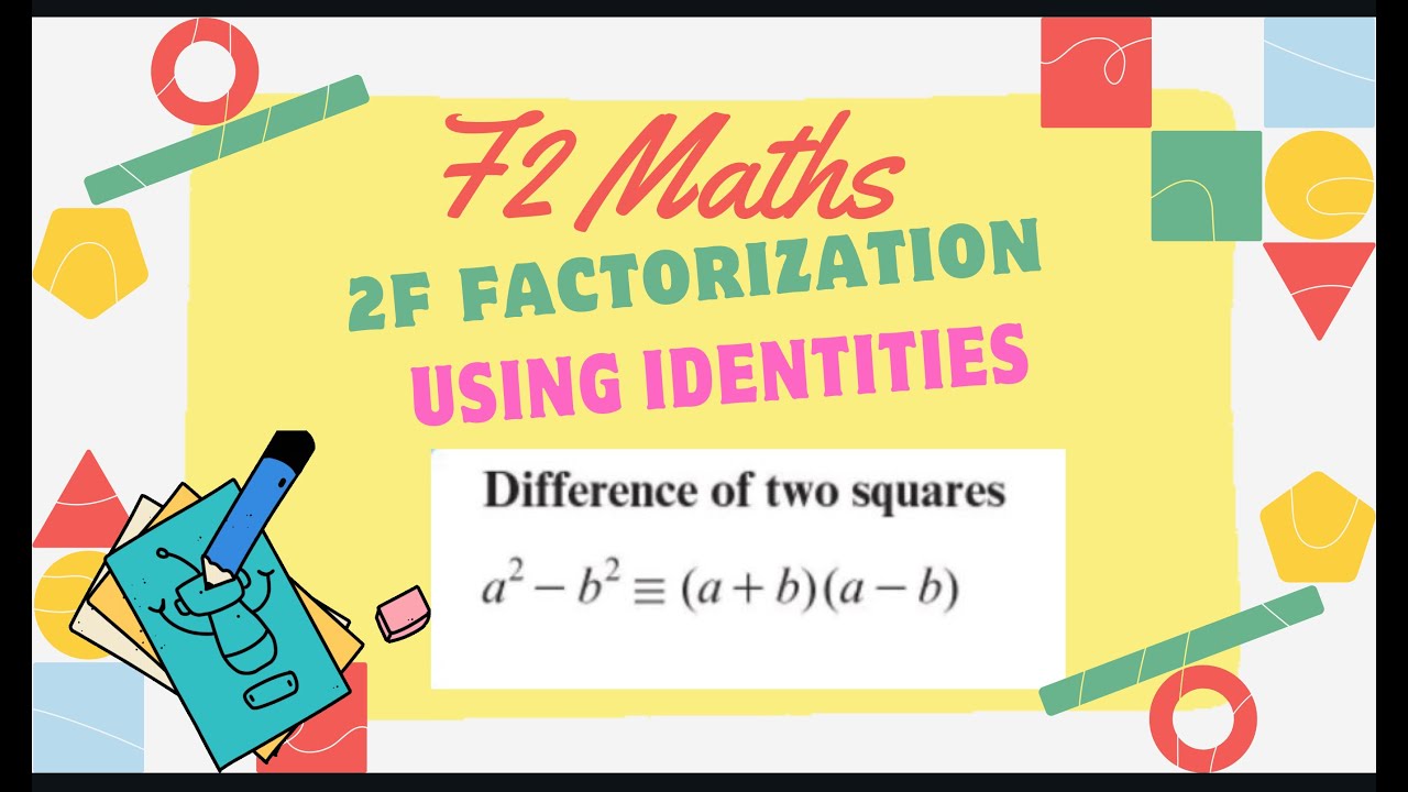 ⭐️F2 2F Factorization 🌸Using the Identities⭐️因式分解🌸利用恆等式 - YouTube