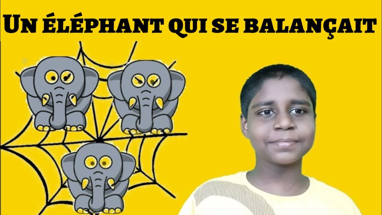 Un éléphant qui se balançait Song in French(French with Vishwa) - YouTube