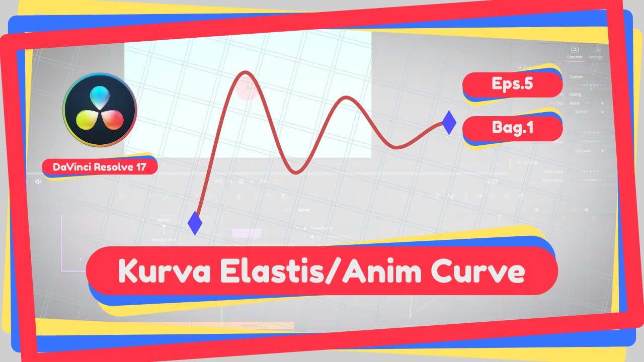 Kurva Elastis/Anim Curve Davinci Resolve 17 Eps.5 Bag.1 - Bahasa ...