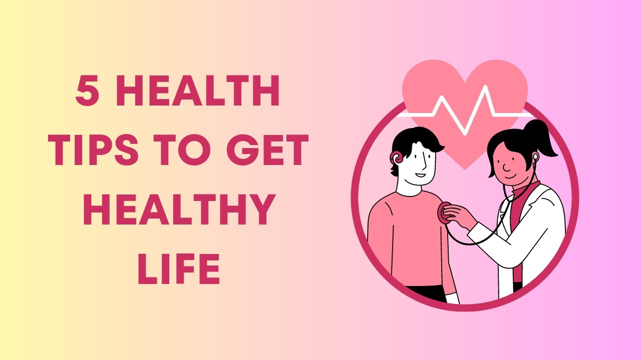 Top 5 Essential Health Tips for a Stronger and Happier You - YouTube
