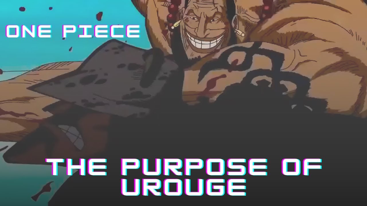 One Piece: The Purpose of Urouge - YouTube