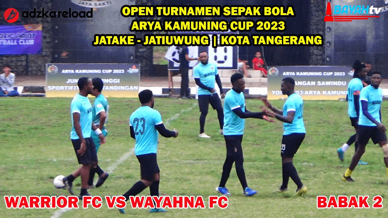 WARRIOR FC MENANG TELAK | BABAK 2 - 32 BESAR ARYA KAMUNING CUP 2023 ...