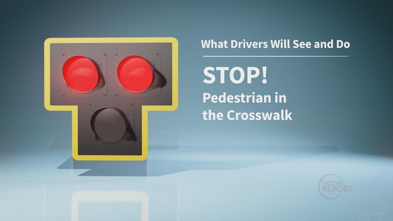 Tacoma Report High-Intensity Activated Crosswalk (Hawk Beacon) 3-16-19 ...