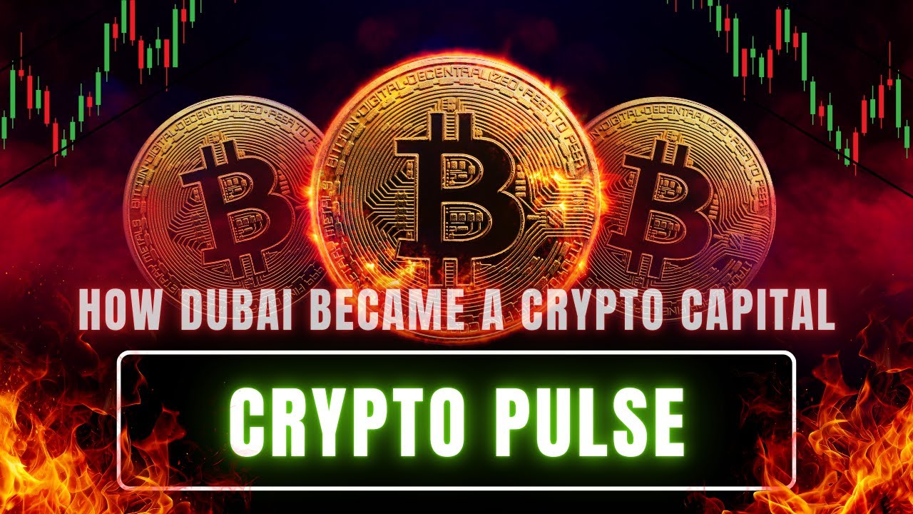 How Dubai Became a Crypto Capital | Crypto Pulse UAE - YouTube
