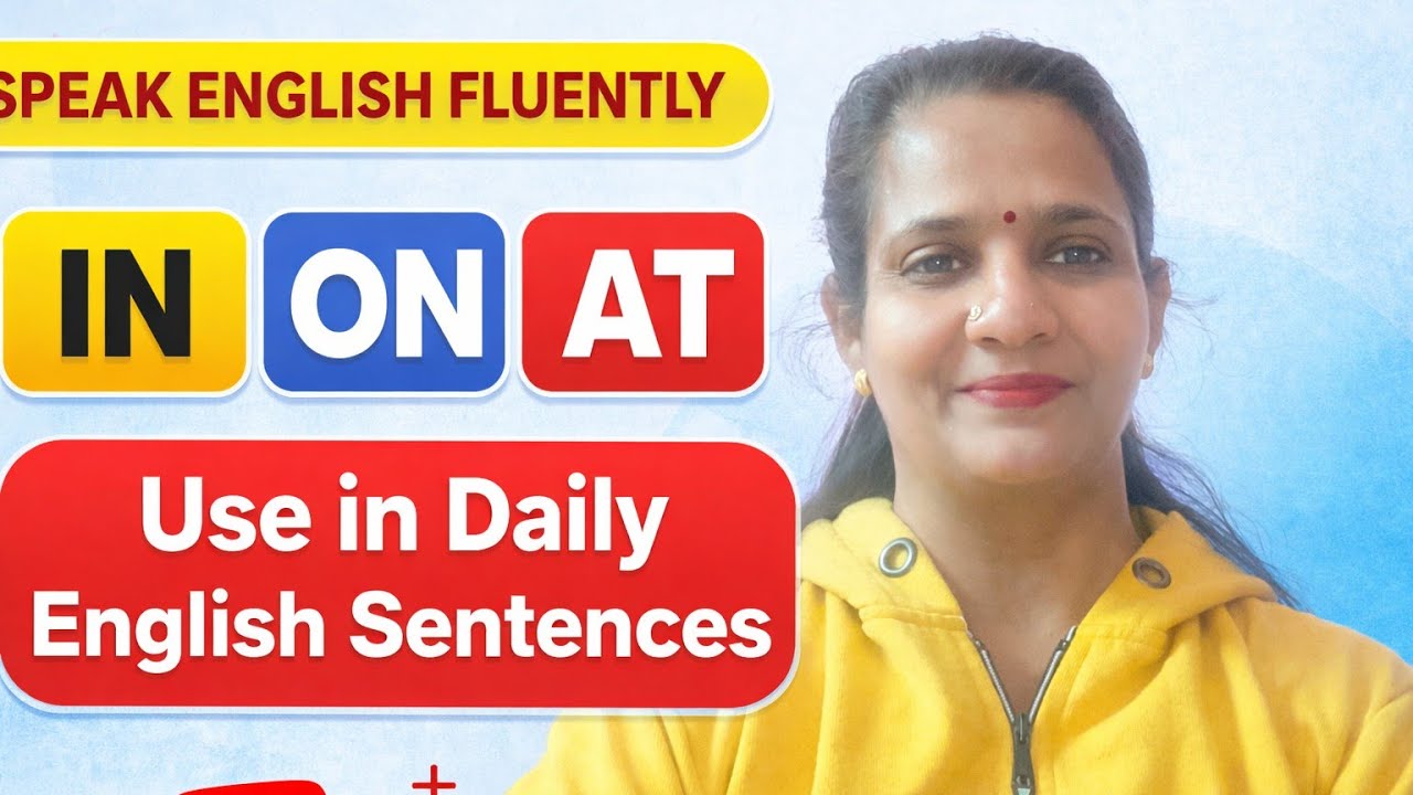 Use of In ,on & atin daily use sentences हिंदी से इंग्लिश बोलना सीखे ...