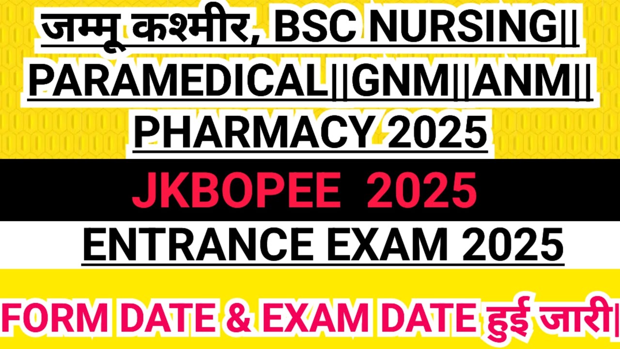 JKBOPEE 2025 SCHEDULE | JKBOPEE NURSING PARAMEDICAL FORM 2025 | JK BSC ...