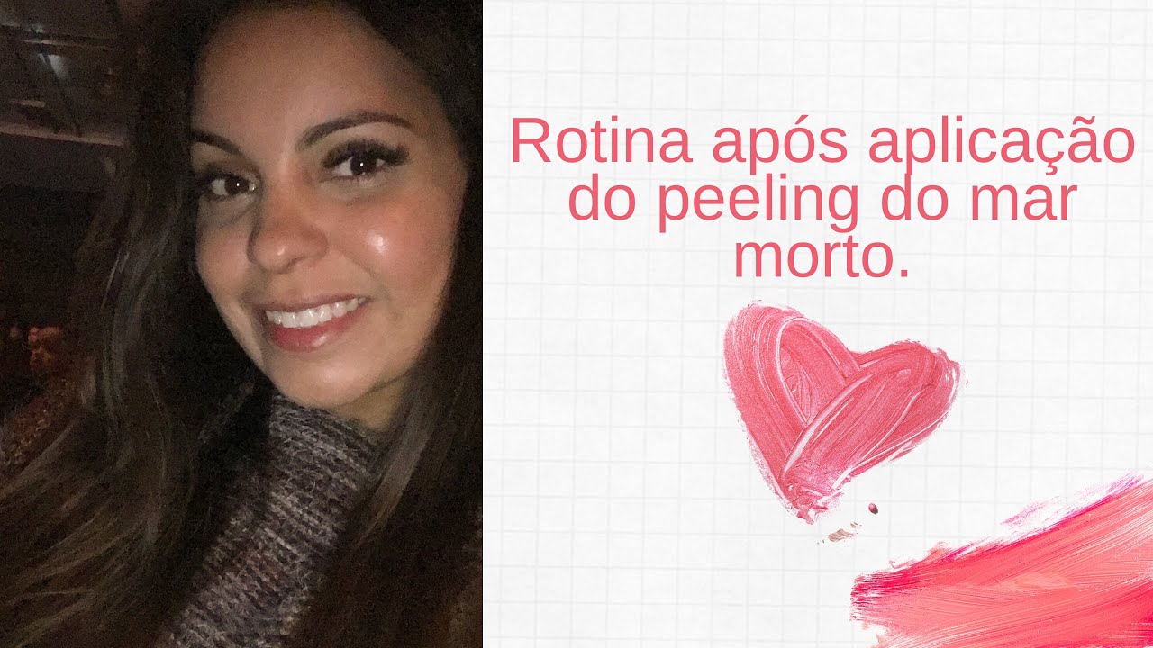 Rotina após a aplicação do peeling do Mar Morto . - YouTube