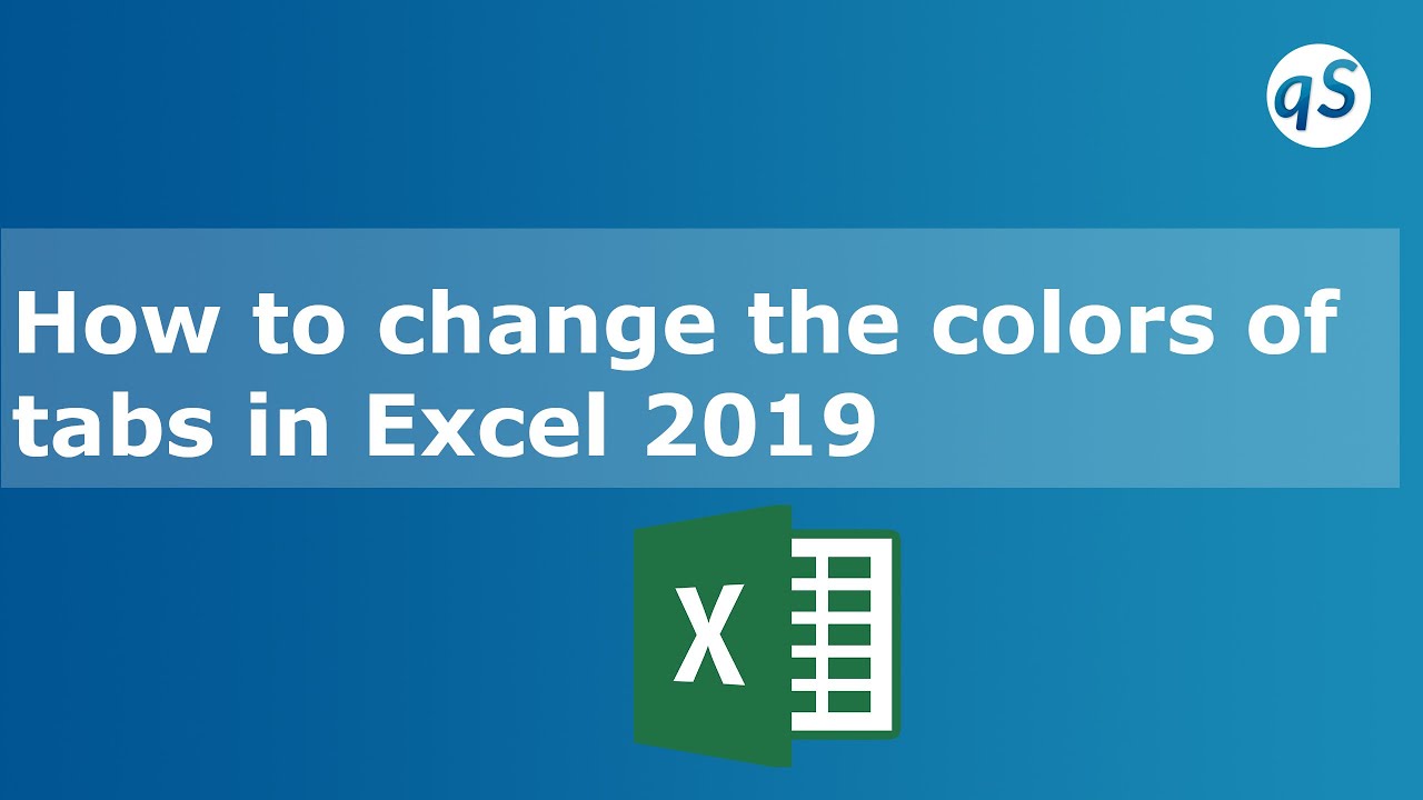 How To Change The Colors Of Tabs In Excel 2019 YouTube How To Change The Colors Of Tabs In Excel 2019 YouTube