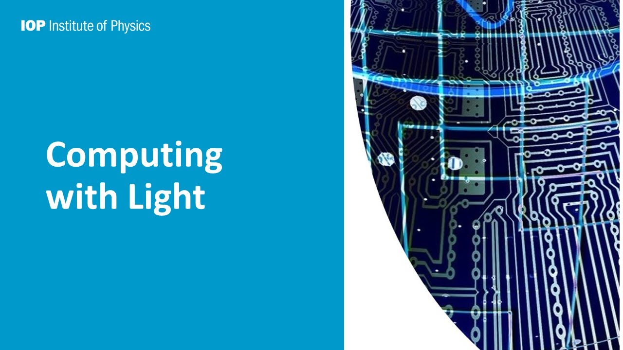 Computing with Light - a talk by Dr Gary Sinclair, hosted by IOP West ...