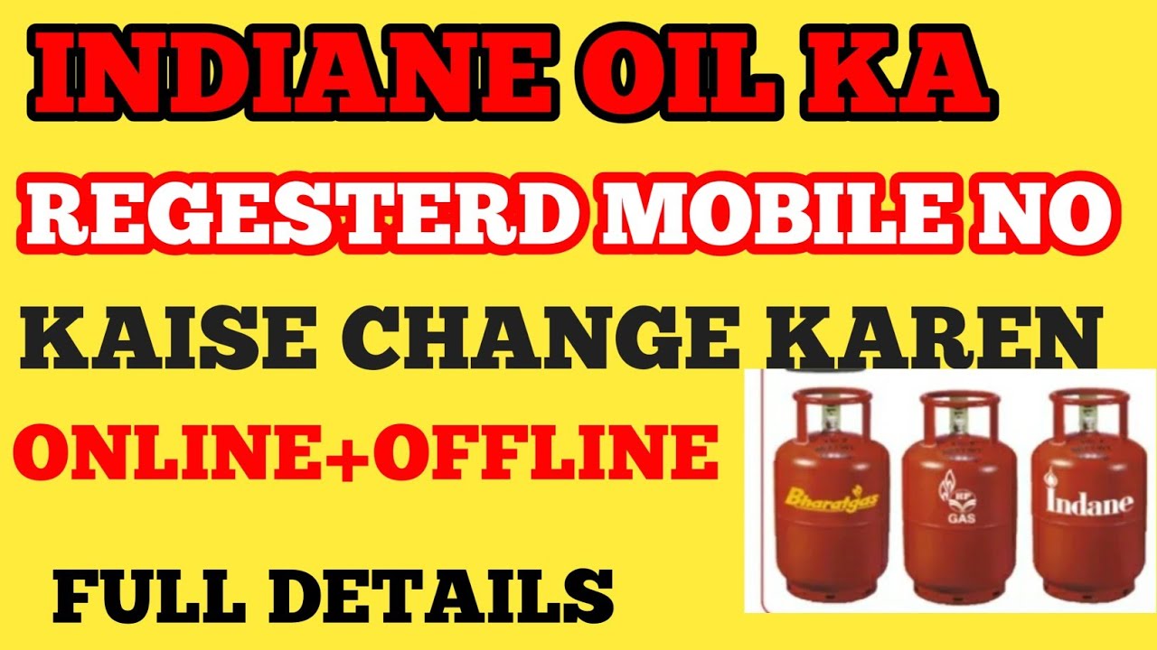 How To Change Mobile Number In Indane Gas Indane Gas Booking Number how-to-change-mobile-number-in-indane-gas-indane-gas-booking-number