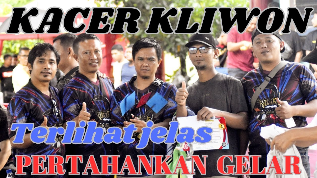 KACER KLIWON // MASIH BISA PERTAHANKAN TAHTA DIKELASNYA - YouTube