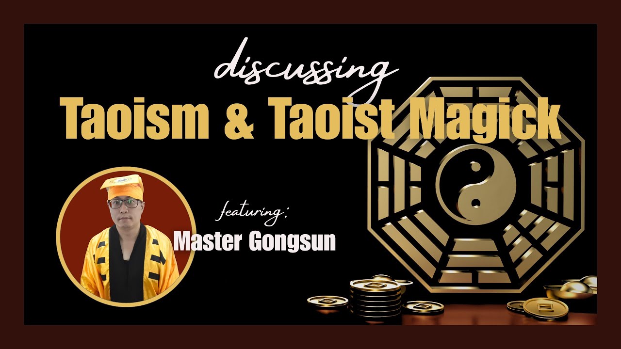 Taoism, Taoist Magic, & Sweet Divine Tao Ft. Master Gongsun, Taoist ...