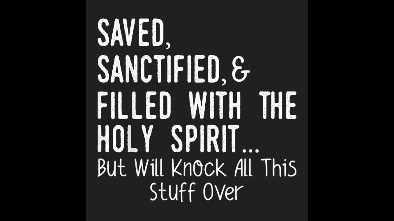 Sunday Brawta w Nabii: Saved, Sanctified, Filled with the Holy Ghost ...