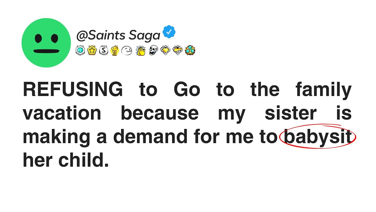 Sister wants me to Babysit | Reddit stories | Reddit story | Reddit ...