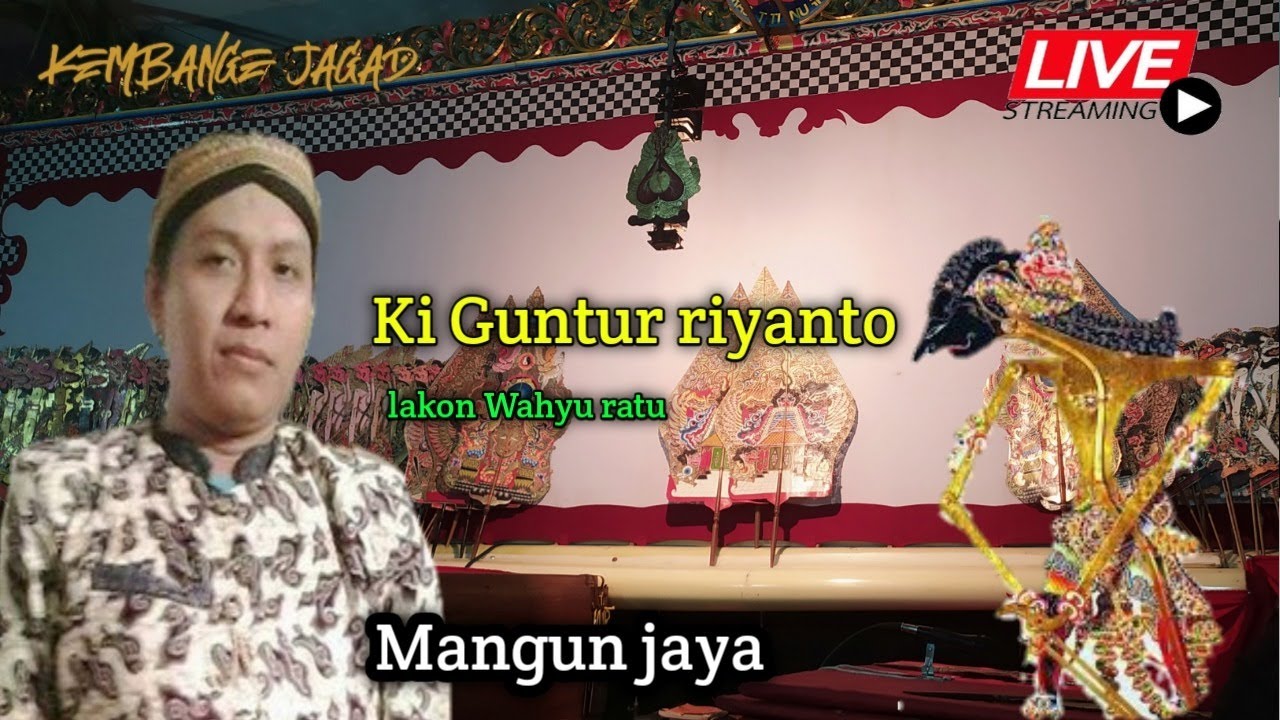 LIVE WAYANGKULIT KI GUNTUR RIYANTO LAKON WAHYU RATU. MANGUN JAYA - YouTube