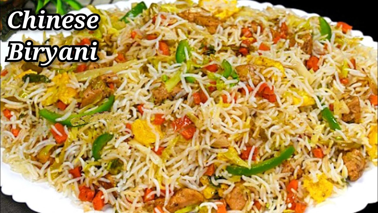 Chinese Biryani Recipe | Chicken And Vegetables Rice Recipe | Dinner ...